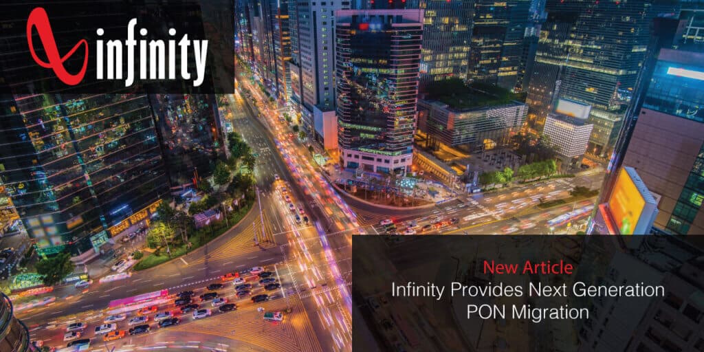 Infinity Provides Next Generation PON Migration - Infinity Technology Solutions Nokia Next ...