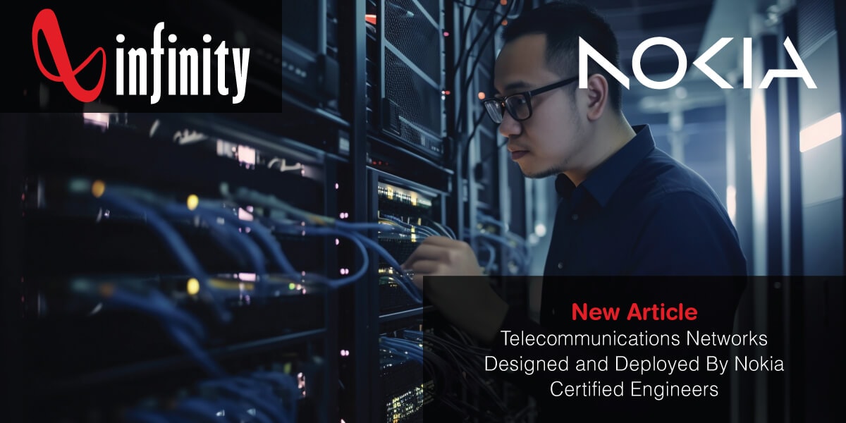 Infinity is Home to Expert Nokia Certified Engineers