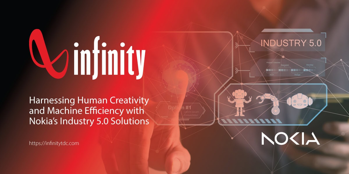 Human Creativity and Machine Efficiency with Nokia’s Industry 5.0
